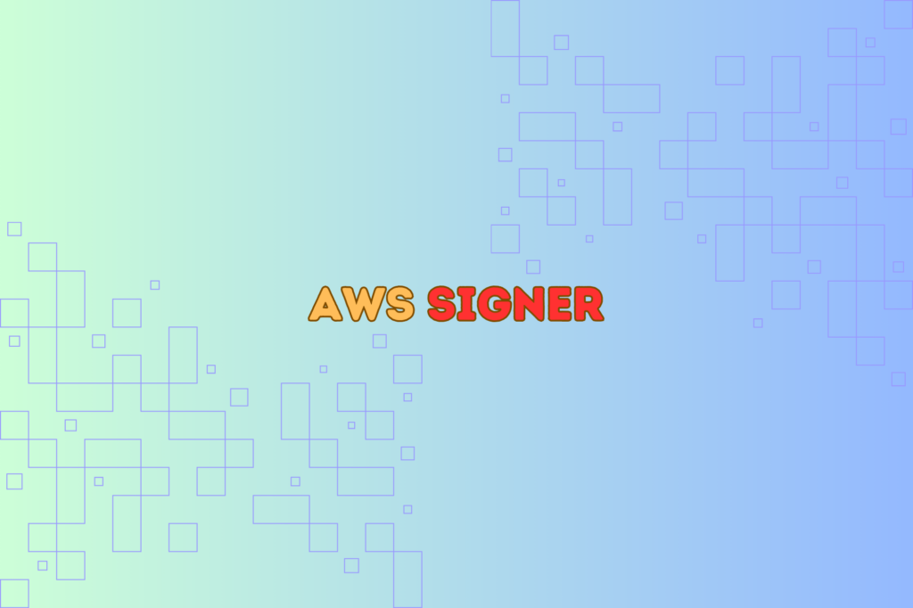 Demystifying AWS Signer - A Guide to Secure Software Distribution